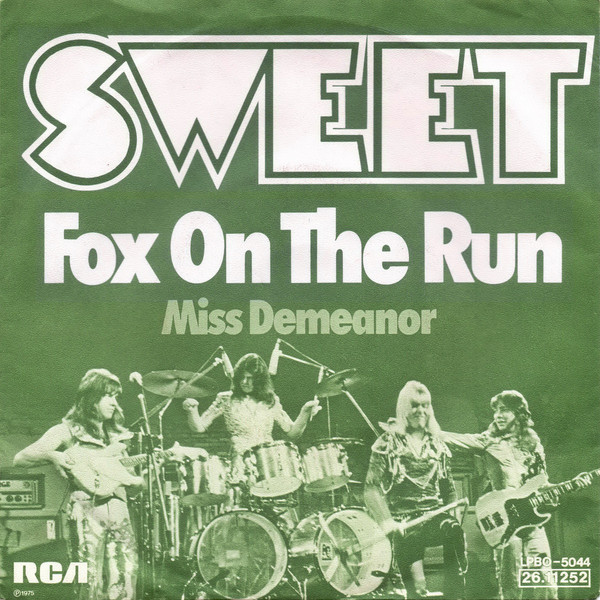 Sweet – Fox On The Run – PowerPop… An Eclectic Collection of Pop Culture