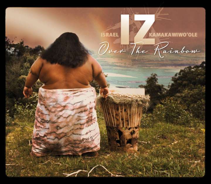 Israel Kamakawiwo’ole – Over the Rainbow / What a Wonderful World ...