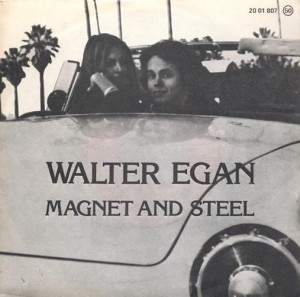 Walter Egan – Magnet and Steel – PowerPop… An Eclectic Collection of ...