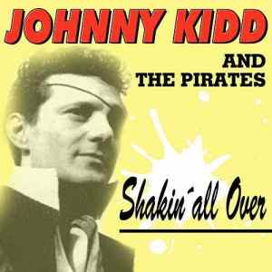 Johnny Kidd and the Pirates – Shakin’ All Over – PowerPop… An Eclectic ...