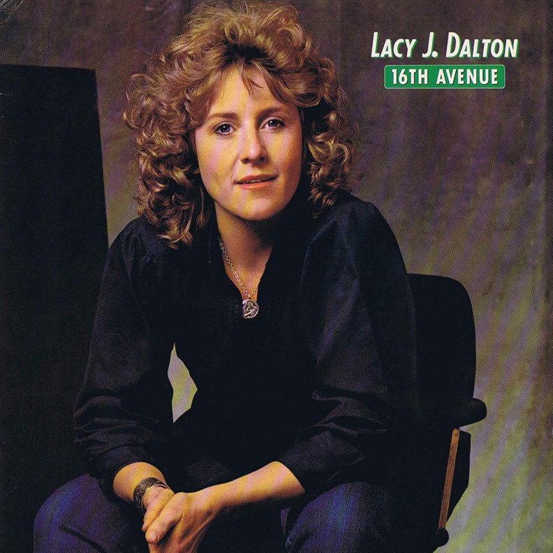 Lacy J. Dalton – 16th Avenue – PowerPop… An Eclectic Collection of Pop ...