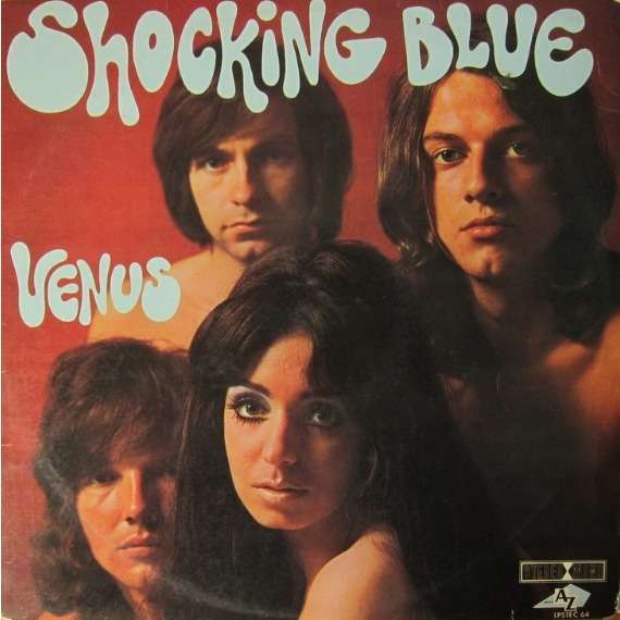 Shocking Blue – Venus – PowerPop… An Eclectic Collection of Pop Culture