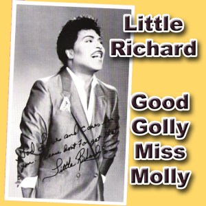 Little Richard – Good Golly, Miss Molly – PowerPop… An Eclectic ...