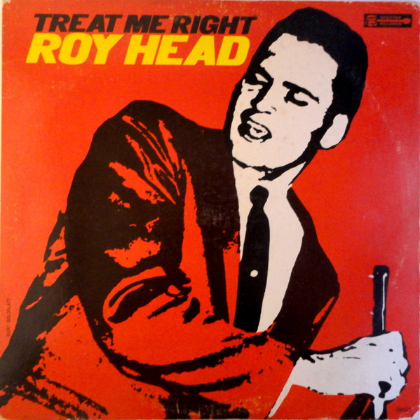 Roy Head – Treat Her Right – PowerPop… An Eclectic Collection of Pop ...