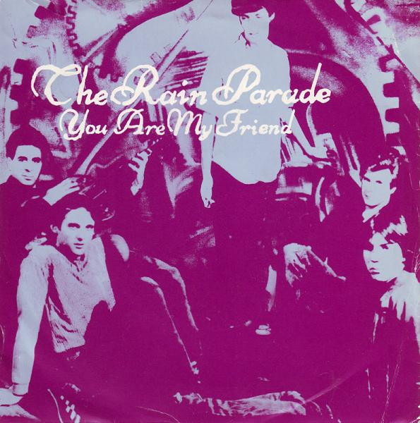 Rain Parade – You Are My Friend – PowerPop… An Eclectic Collection of ...