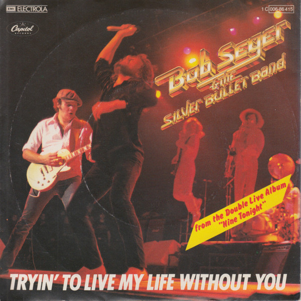 Bob Seger – Trying To Live My Life Without You – PowerPop… An Eclectic ...