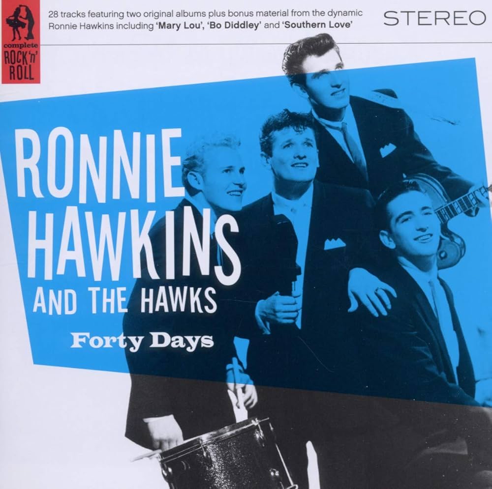 Ronnie Hawkins and The Hawks – 40 Days – PowerPop… An Eclectic ...